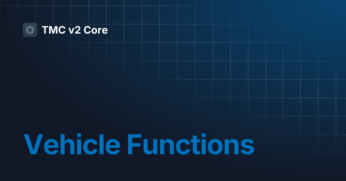 Vehicle Functions | TMC v2 Core